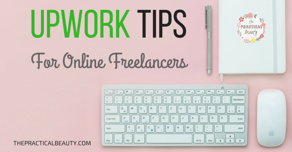 Online Freelancers - Essential UpWork Tips | The Practical Beauty